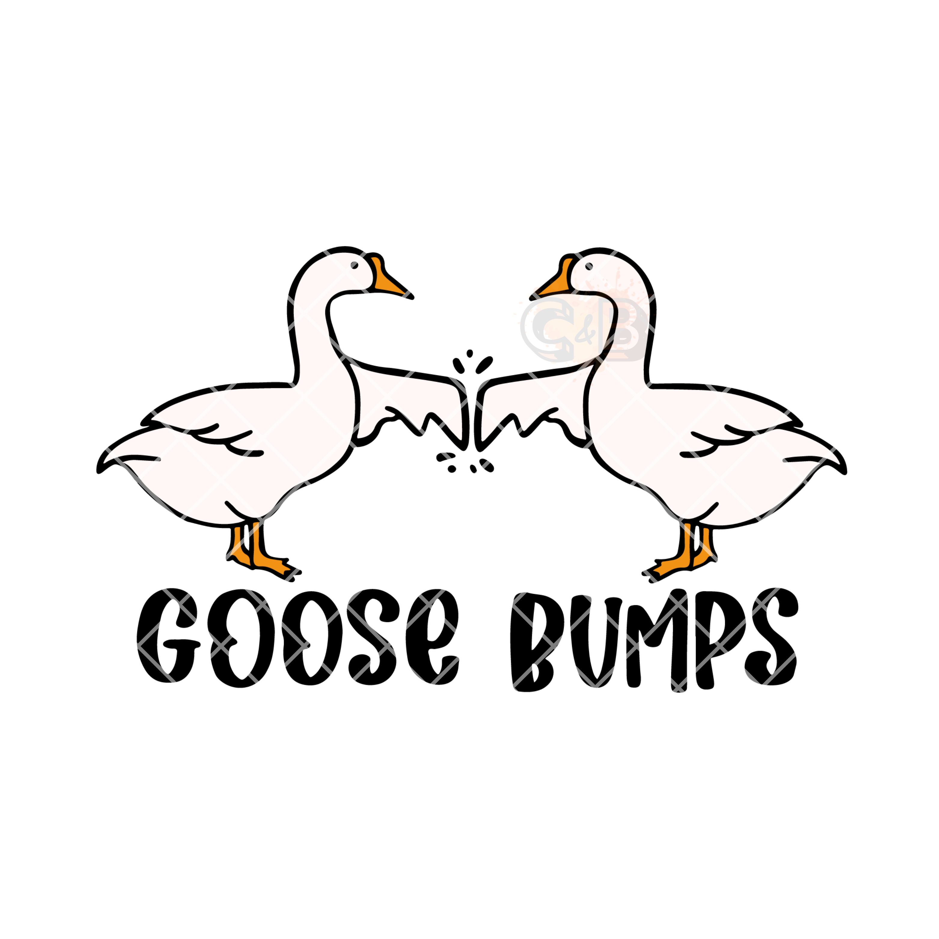 Goose bumps two geese PNG – C&B Drip